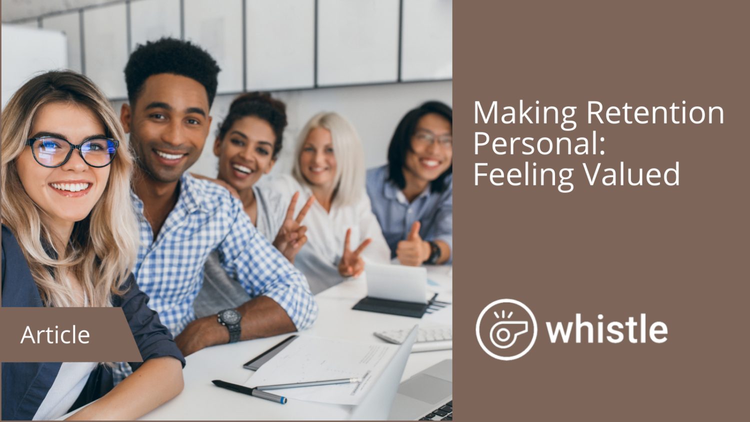 Making Retention Personal - Feeling Valued