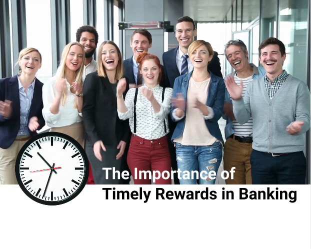 The Importance of Timely Rewards in the Banking Industry - Whistle